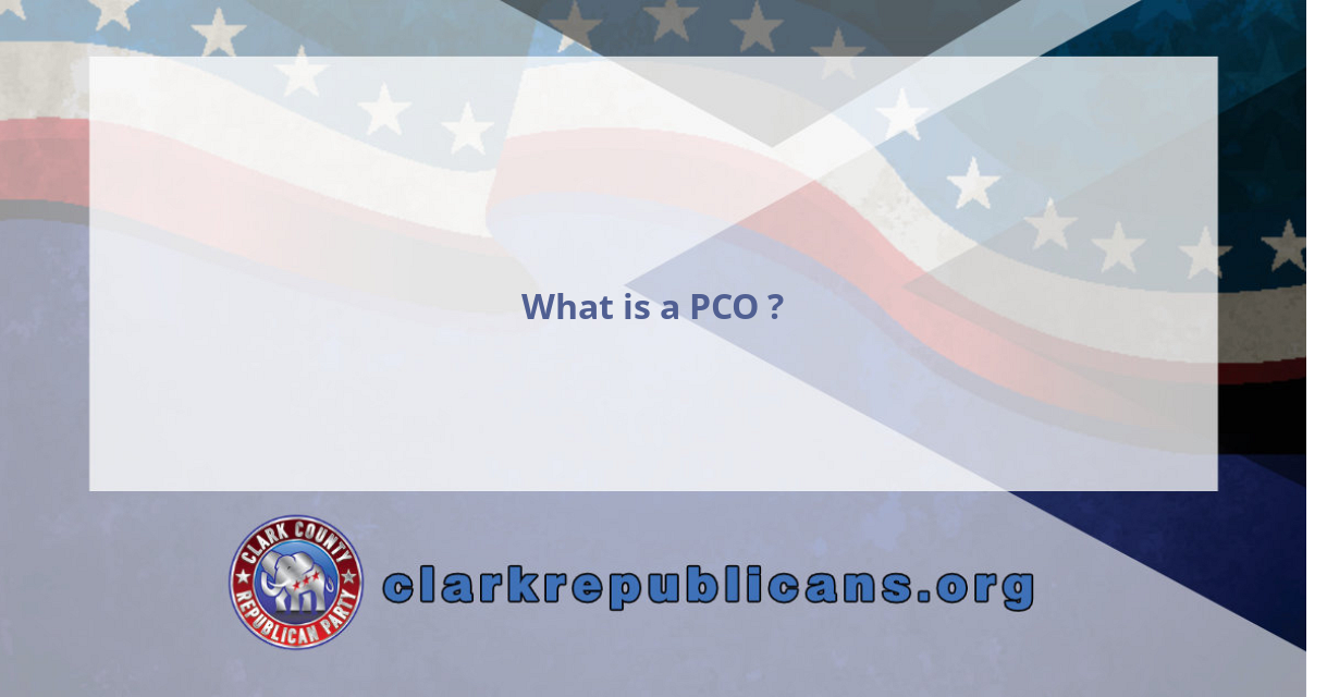 What is a PCO ? - Clark County Republican Party